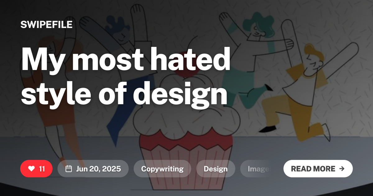 My most hated style of design | SwipeFile