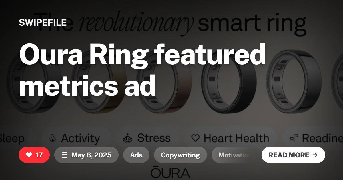 Oura Ring featured metrics ad | SwipeFile