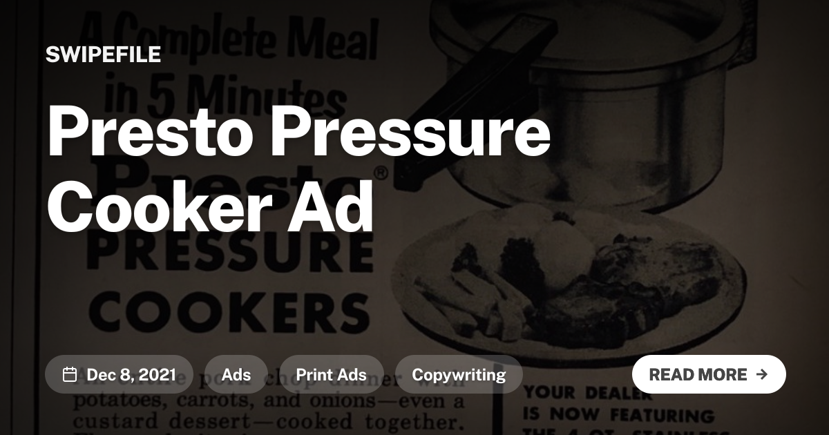 Presto Pressure Cooker Ad | Swipefile