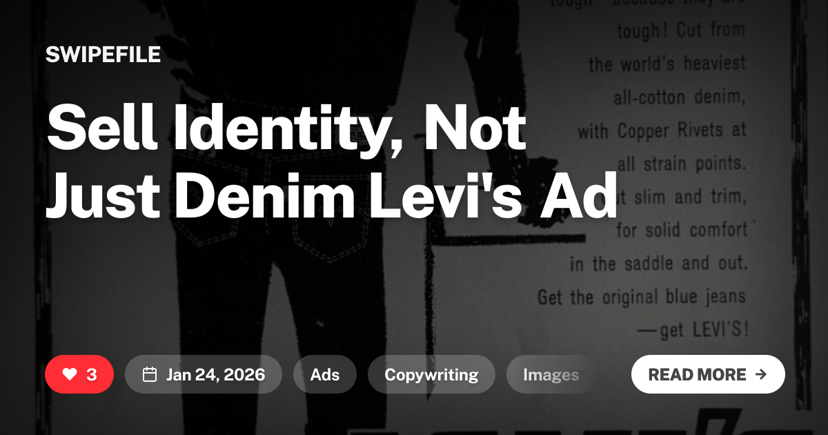 Sell Identity, Not Just Denim Levi's Ad | SwipeFile