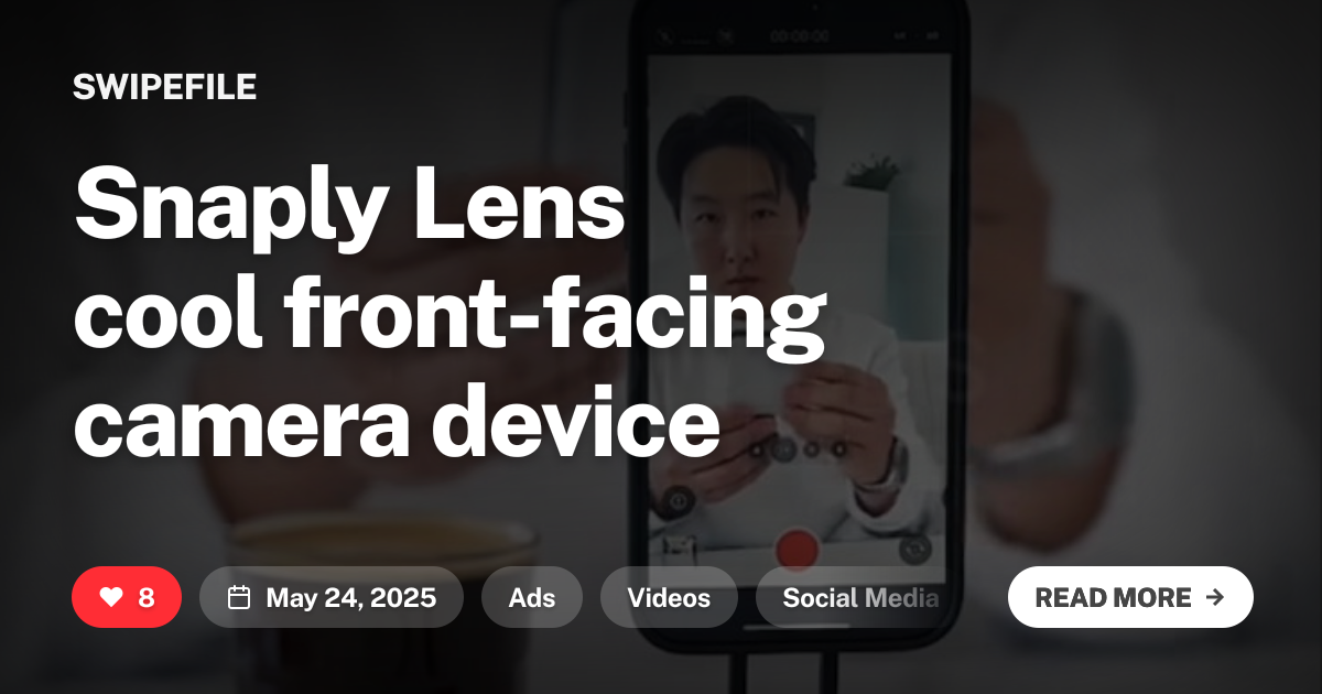 Snaply Lens cool front-facing camera device | Swipefile