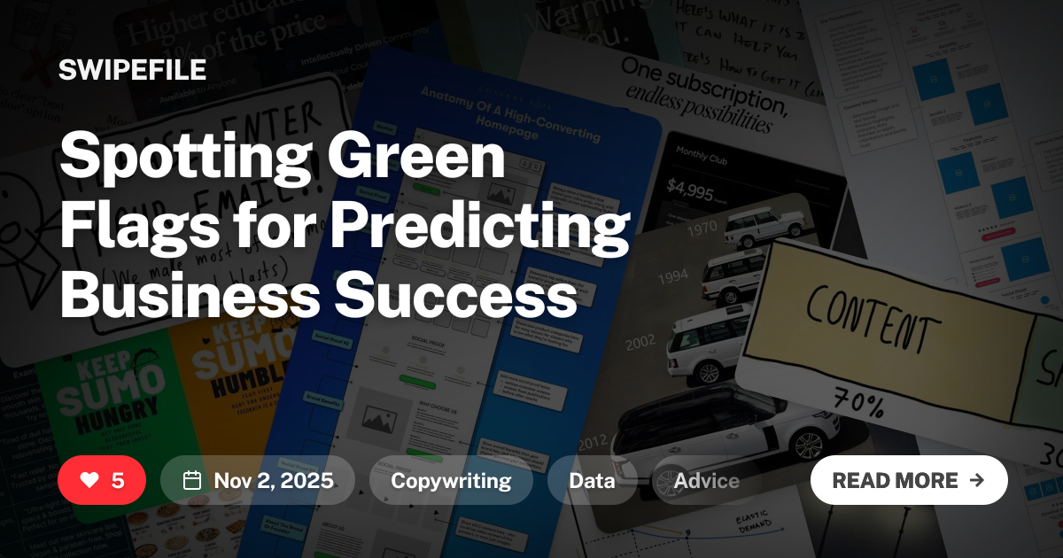 Spotting Green Flags for Predicting Business Success | SwipeFile
