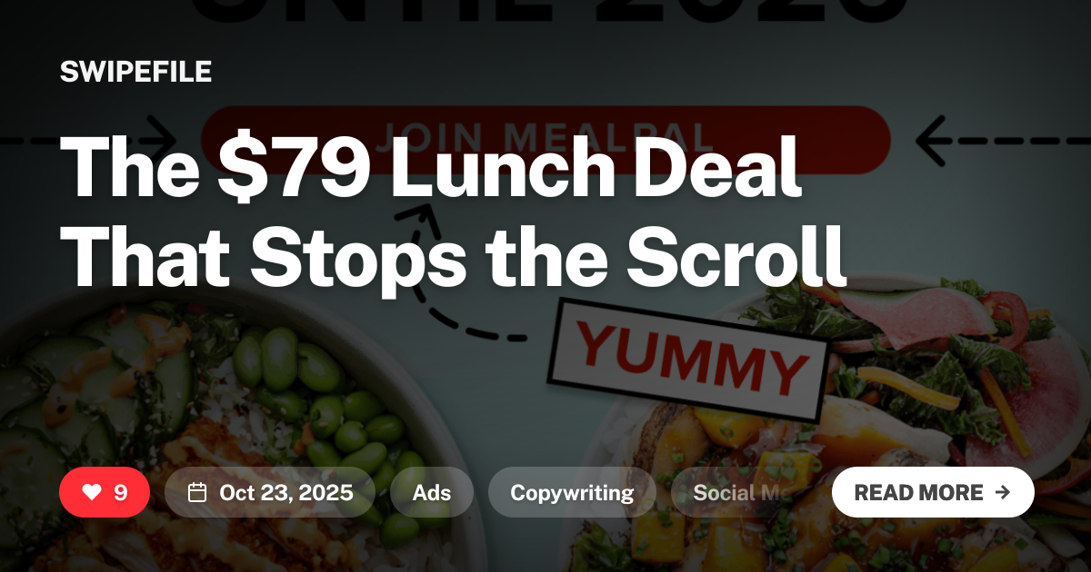 The $79 Lunch Deal That Stops the Scroll | SwipeFile