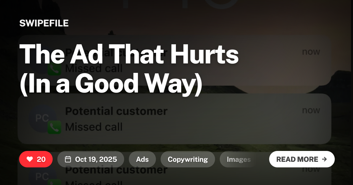 The Ad That Hurts (In a Good Way) | SwipeFile