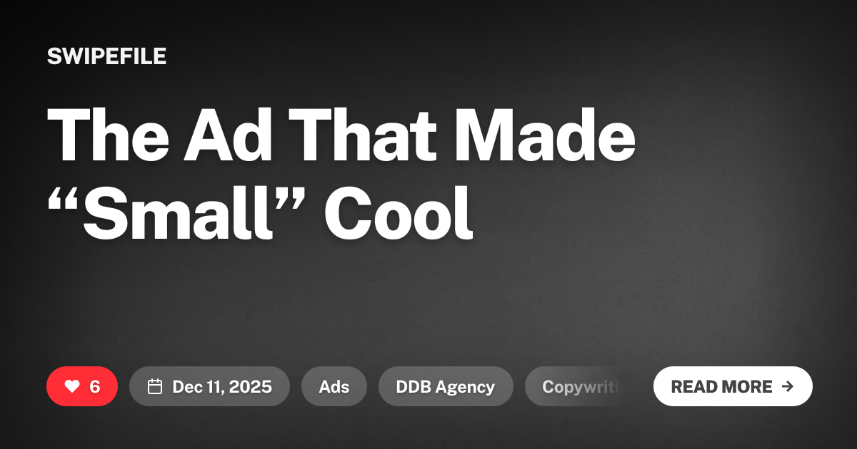 The Ad That Made “Small” Cool | SwipeFile