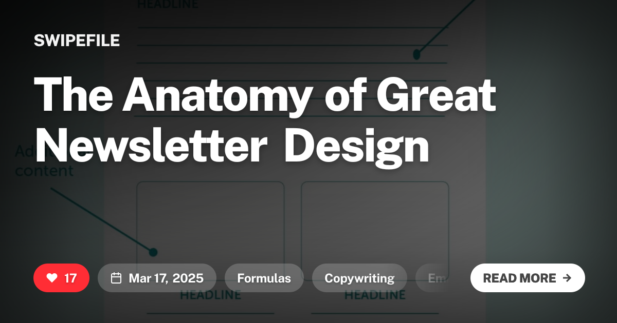 The Anatomy of Great Newsletter Design | SwipeFile