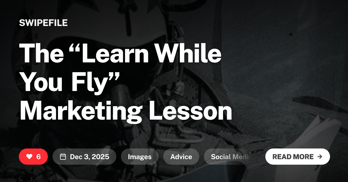 The “Learn While You Fly” Marketing Lesson | Swipefile
