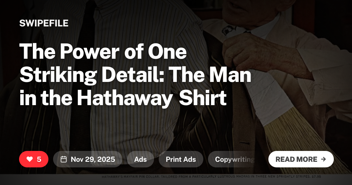 The Power of One Striking Detail: The Man in the Hathaway Shirt | Swipefile