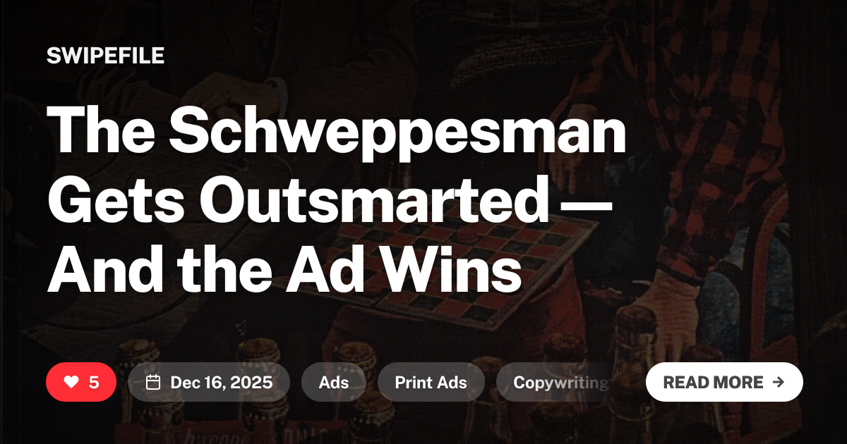 The Schweppesman Gets Outsmarted—And the Ad Wins | SwipeFile