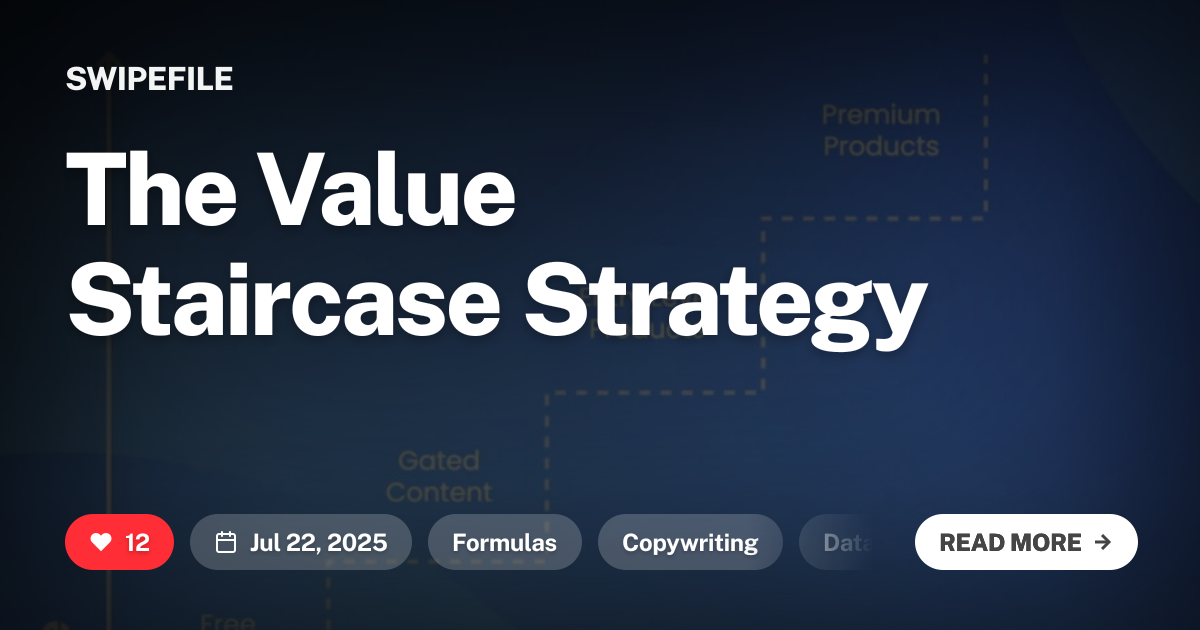 The Value Staircase Strategy | Swipefile