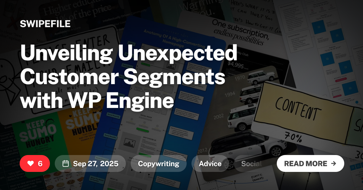 Unveiling Unexpected Customer Segments with WP Engine | SwipeFile