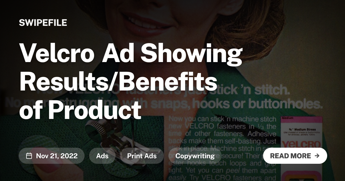 Velcro Ad Showing Results/Benefits of Product | Swipefile