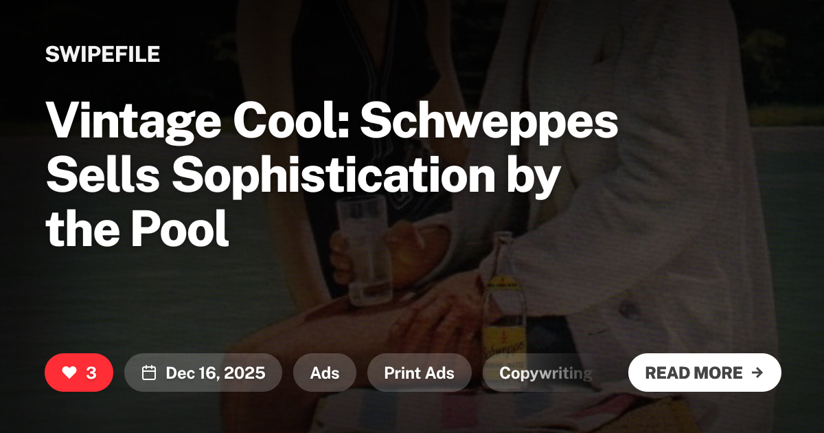Vintage Cool: Schweppes Sells Sophistication by the Pool | SwipeFile
