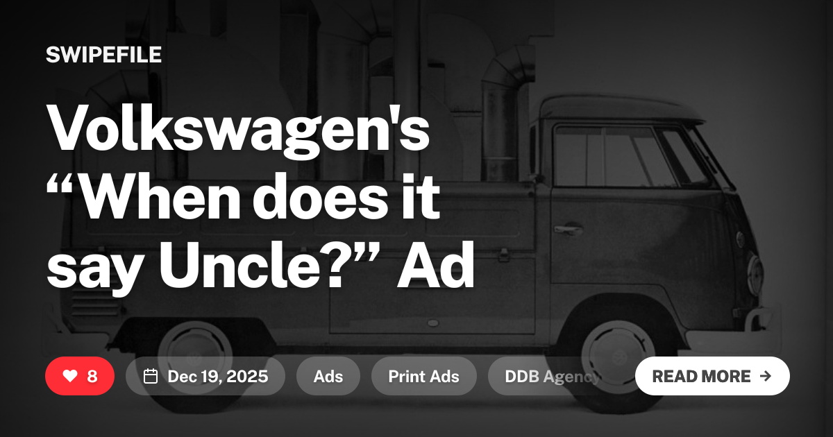 Volkswagen's “When does it say Uncle?” Ad | SwipeFile