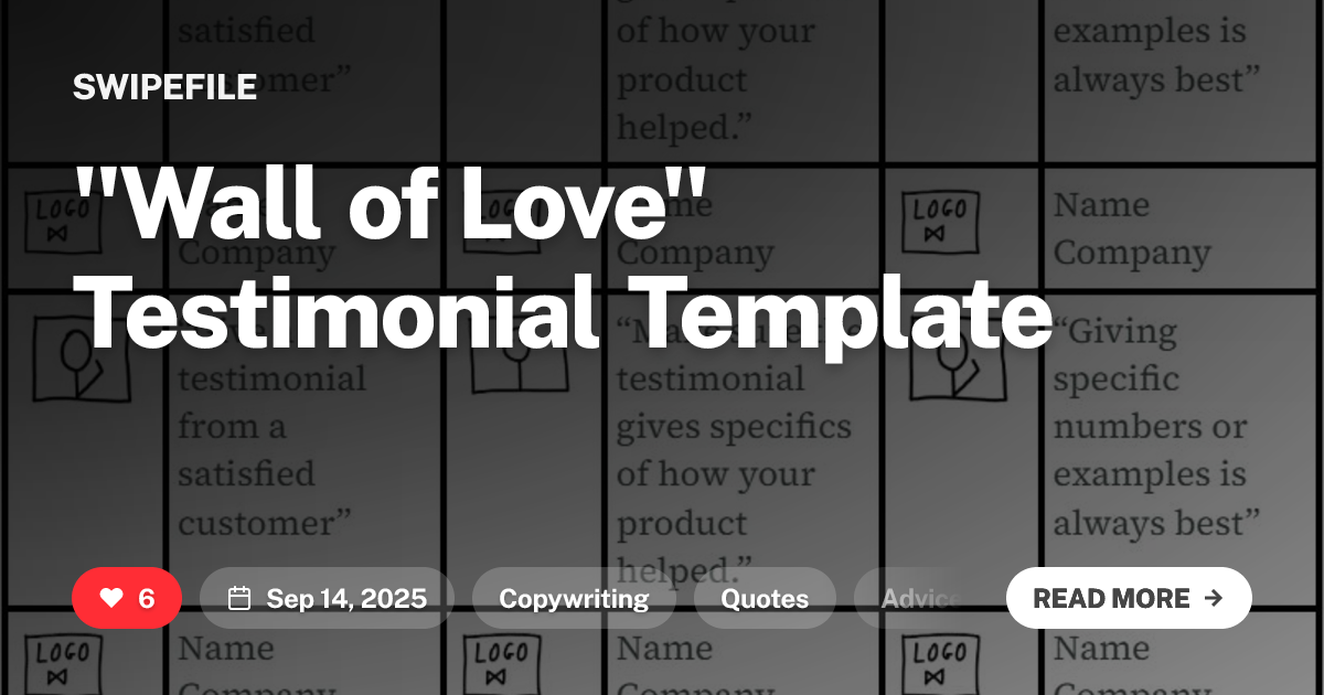 "Wall of Love" Testimonial Template | SwipeFile