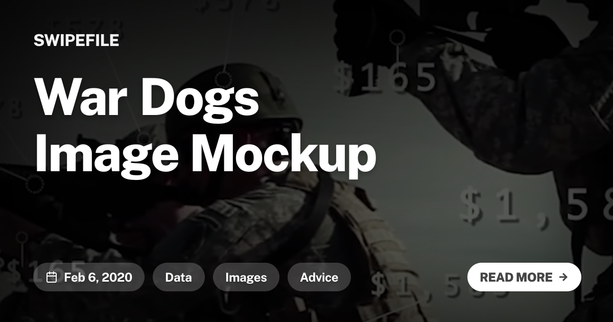 War Dogs Image Mockup | SwipeFile