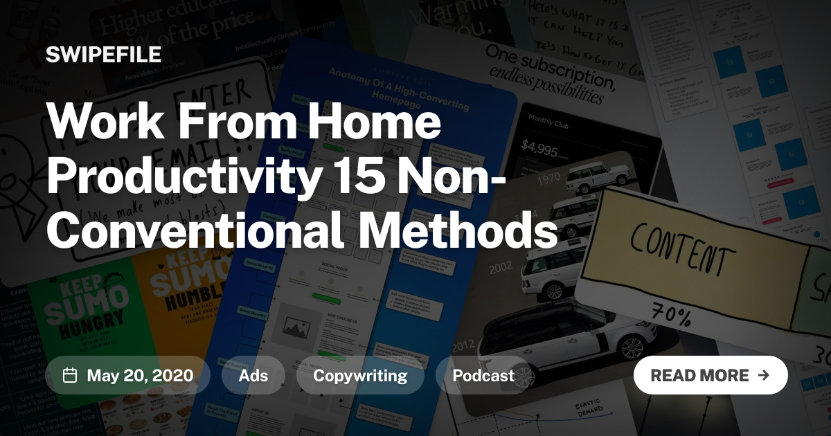 Work From Home Productivity 15 Non-Conventional Methods | Swipefile