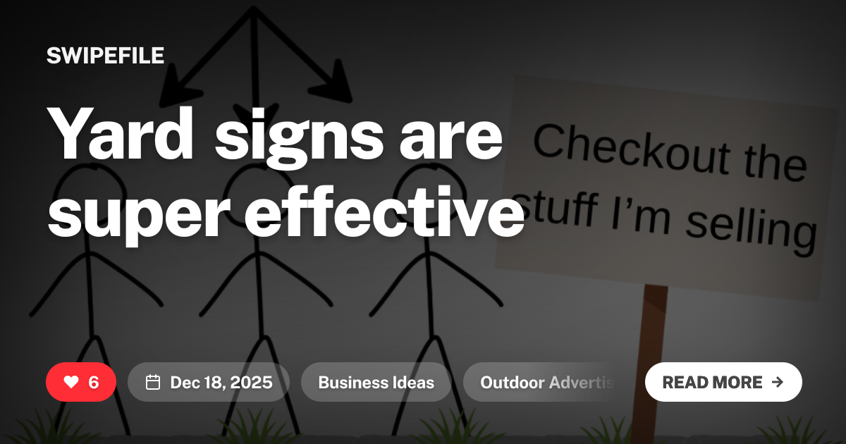 Yard signs are super effective | Swipefile